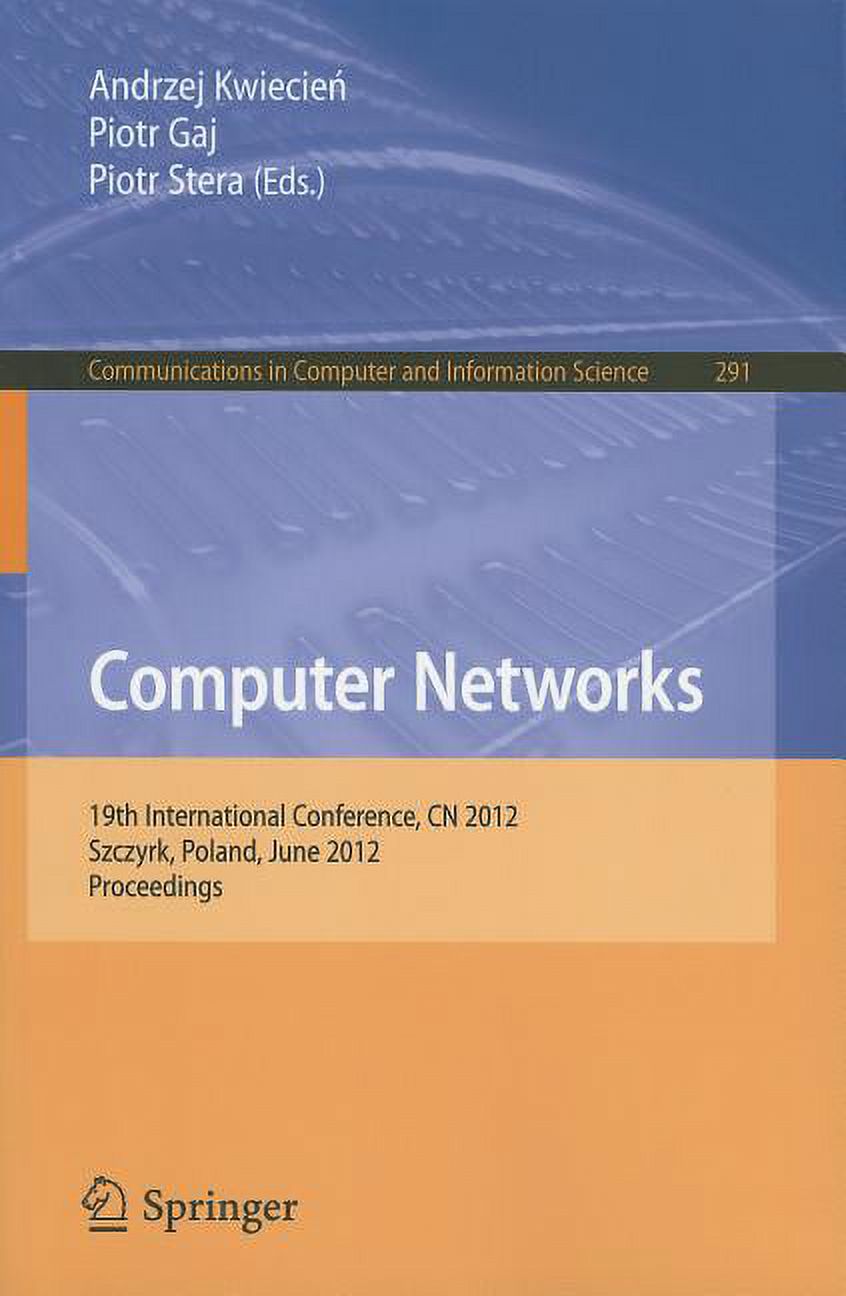 Communications in Computer and Information Science: Computer Networks: 19th International ...