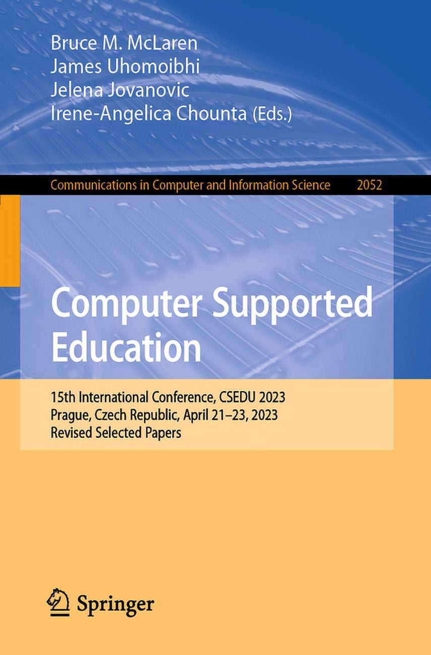 Communications in Computer and Information Science: Computer Supported Education: 15th ...