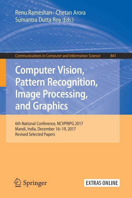 Communications in Computer and Information Science: Computer Vision, Pattern Recognition, Image ...