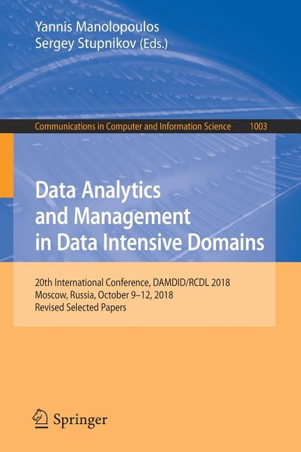 Communications in Computer and Informati Data Analytics and Management in Data Intensive Domains ...