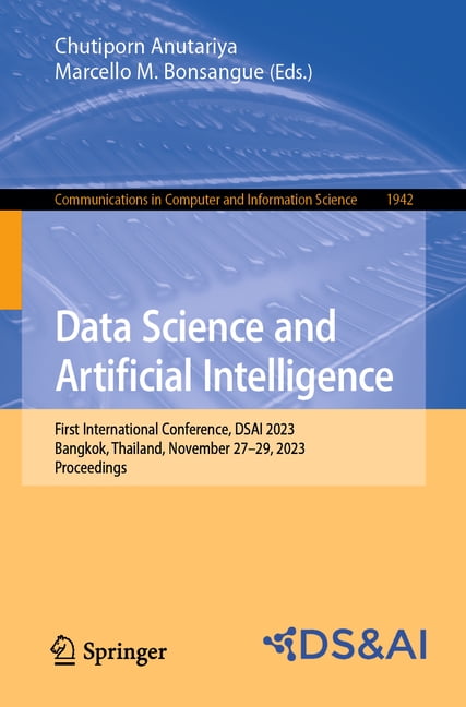 Communications in Computer and Informati Data Science and Artificial Intelligence: First ...