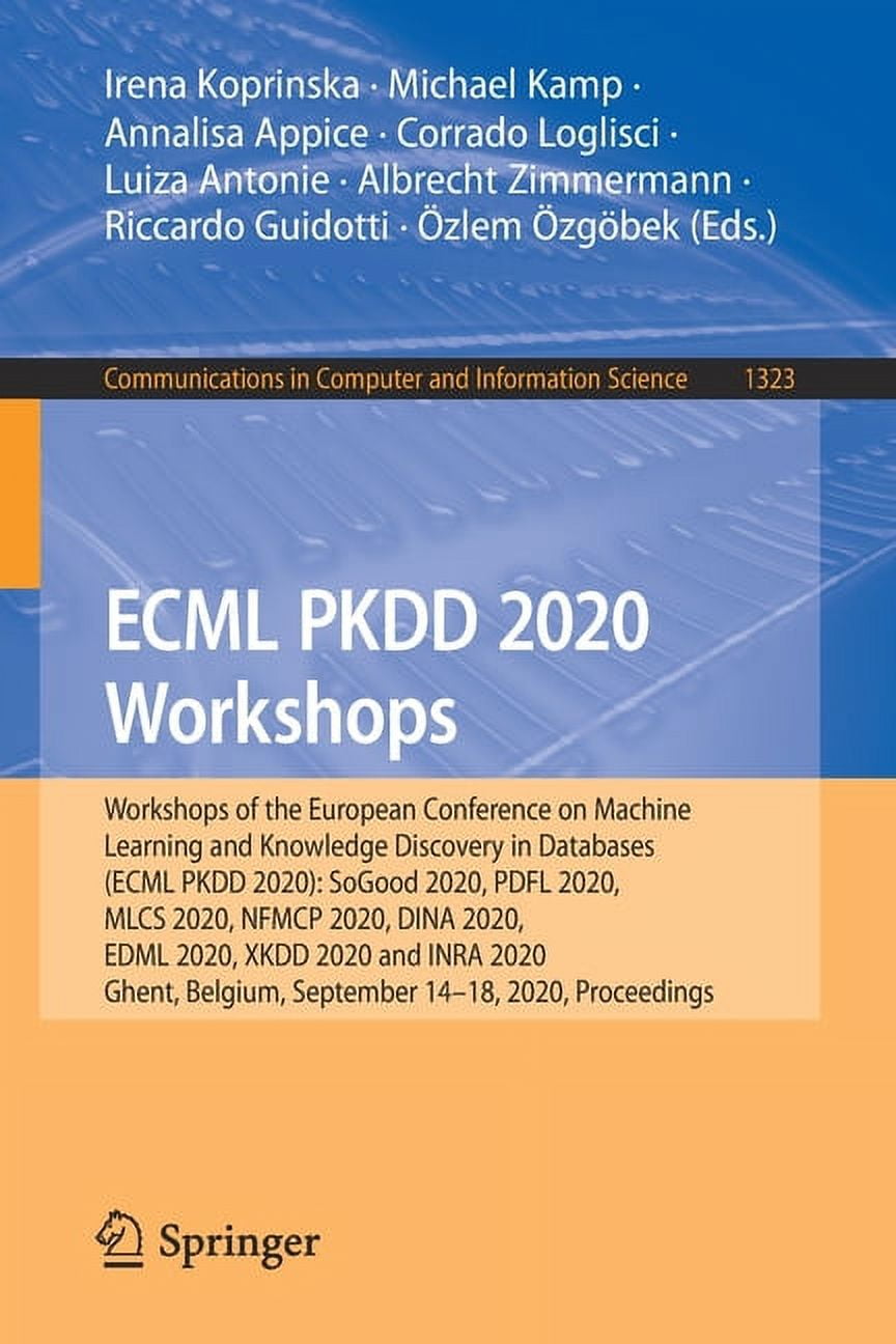 Communications in Computer and Information Science: Ecml Pkdd 2020 Workshops: Workshops of the ...
