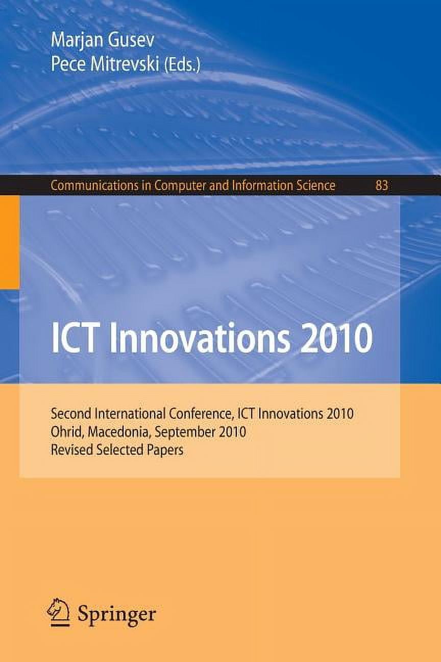 Communications in Computer and Informati ICT Innovations 2010: Second ...