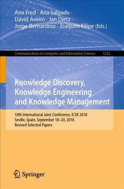 Communications in Computer and Information Science: Knowledge Discovery, Knowledge Engineering ...