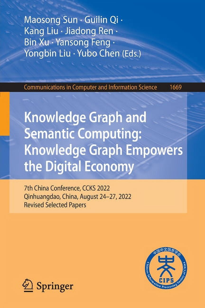 Communications in Computer and Informati Knowledge Graph and Semantic Computing: Knowledge Graph ...