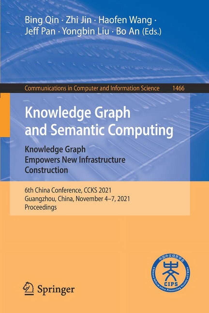 Communications in Computer and Information Science: Knowledge Graph and Semantic Computing ...