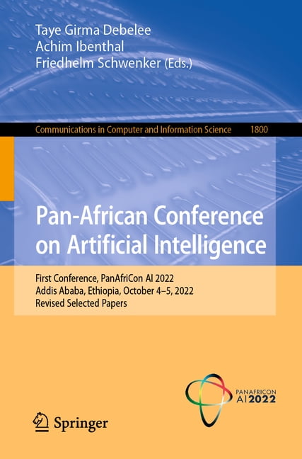 Communications in Computer and Information Science: Pan-African Conference on Artificial ...