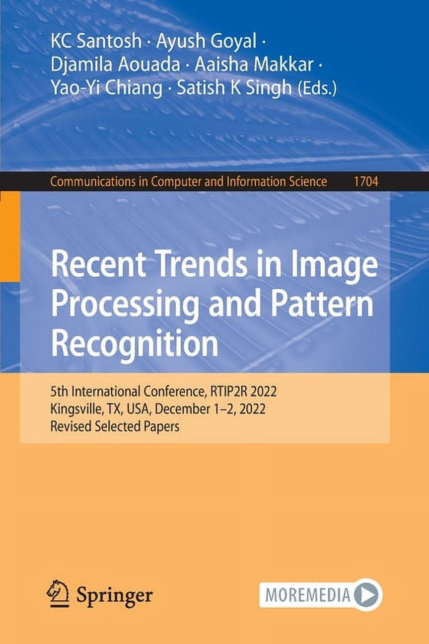 Communications in Computer and Information Science: Recent Trends in Image Processing and ...