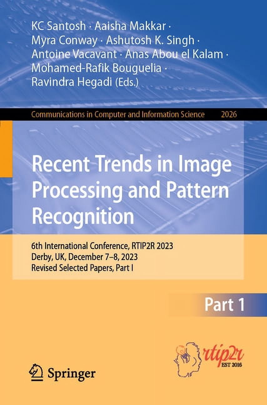 Communications in Computer and Information Science: Recent Trends in Image Processing and ...