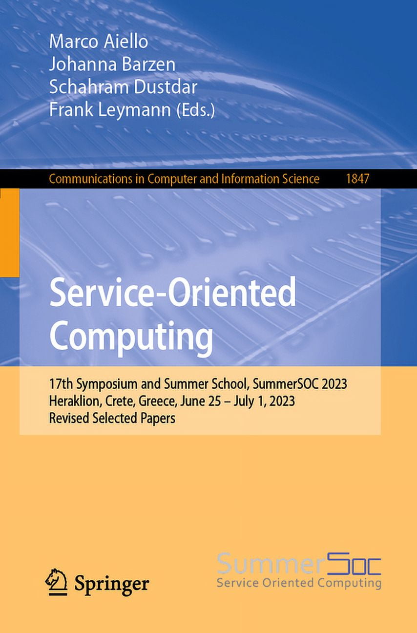 Communications in Computer and Informati Service-Oriented Computing: 17th Symposium and Summer ...
