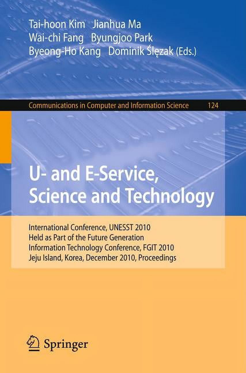 Communications in Computer and Information Science: U- And E-Service ...