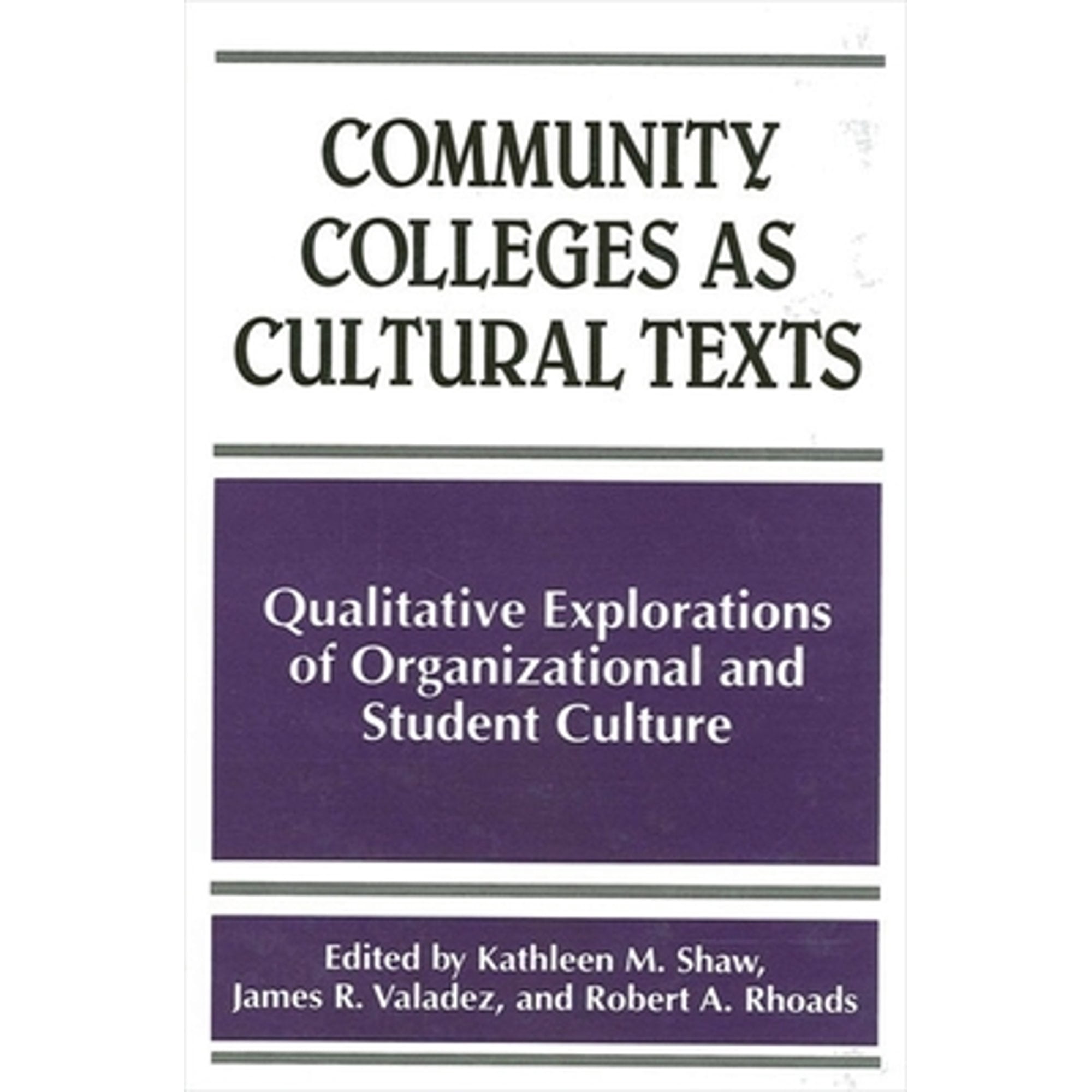 Pre-Owned Community Colleges As Cultural Texts: Qualitative ...