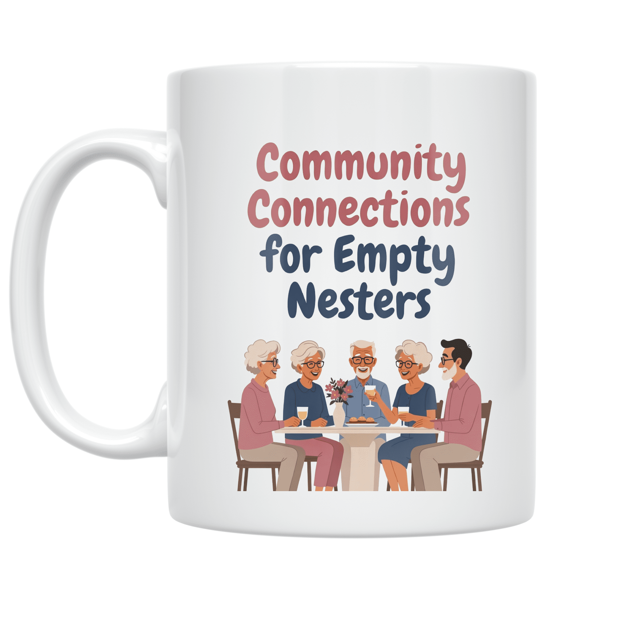 Community Connections for Empty Nesters - Empty Nester Friends - 11 oz ...