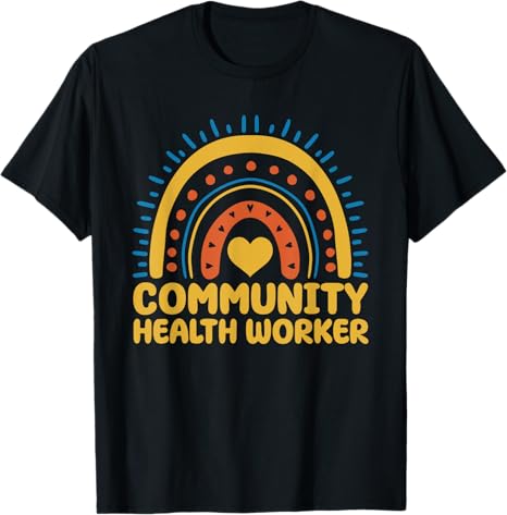 Community Health Worker Boho Rainbow Public Health Worker T-Shirt ...