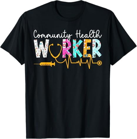 Community Health Worker Heartbeat Community Health Workers T-Shirt ...