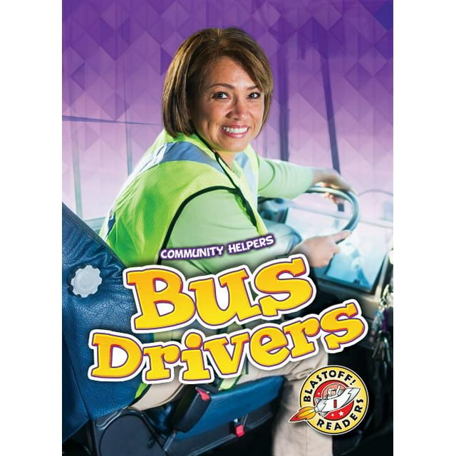 Community Helpers Bus Drivers, (Hardcover) - Walmart.com