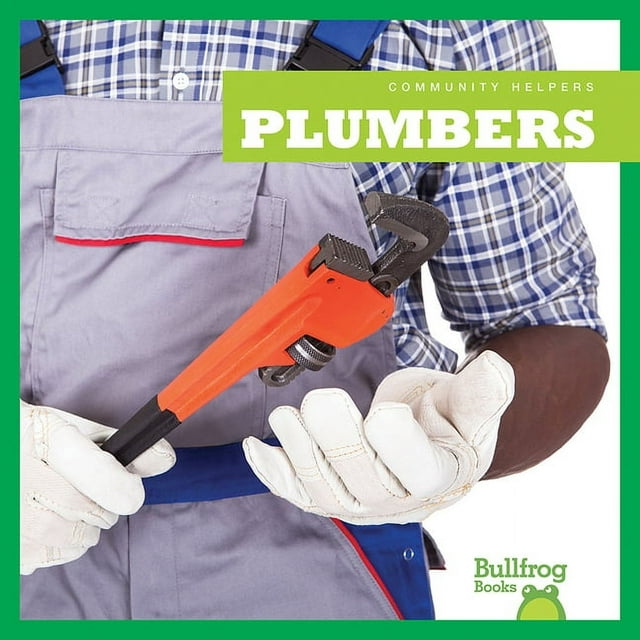 Community Helpers: Plumbers (Paperback) - Walmart.com