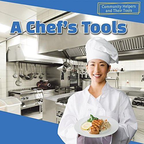 Pre-Owned A Chef's Tools (Community Helpers and Their Tools) Paperback ...