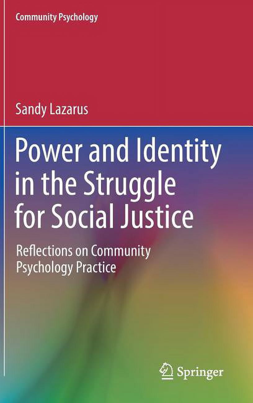 Community Psychology: Power and Identity in the Struggle for Social ...