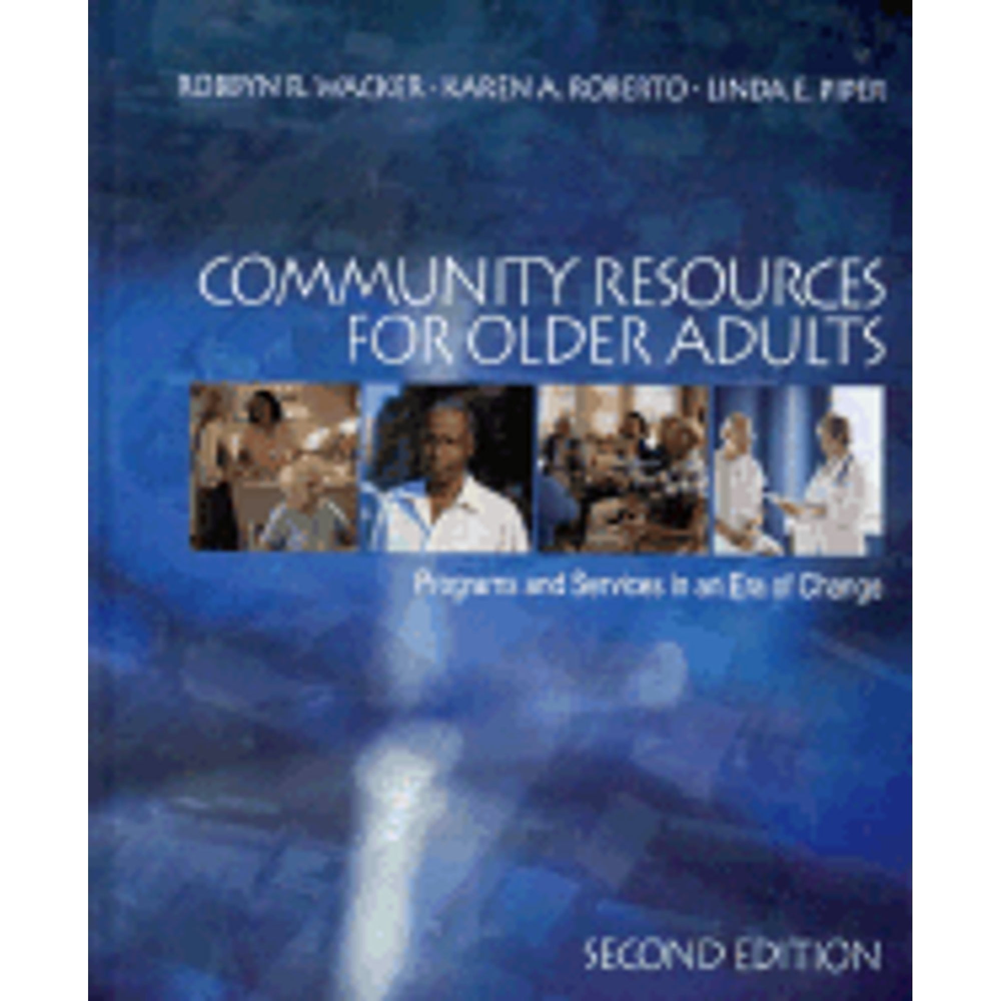 Pre-Owned Community Resources for Older Adults: Programs and Services in an Era of Change ...