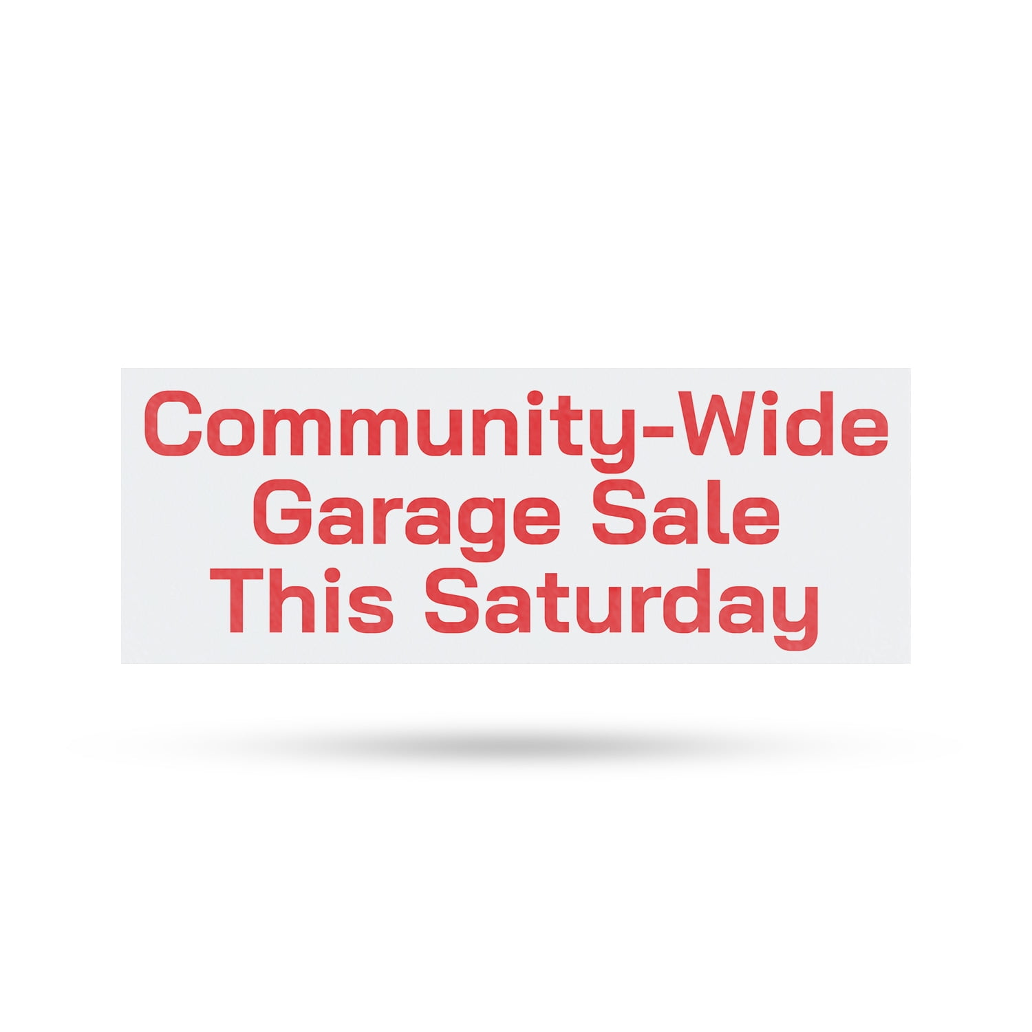 Community Wide Garage Sale This Saturday Vinyl Decal 48 Inch x 18 Inch ...