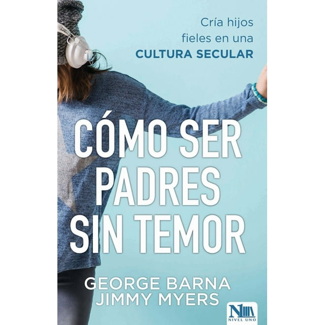 Como Ser Padres Sin Temor - Walmart.com