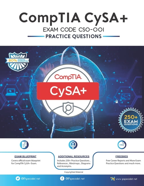 CompTIA CySA+ EXAM CODE CS0-001 : 250+ Exam Practice Questions ...