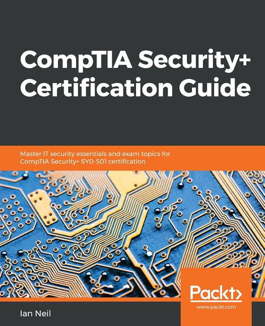 CompTIA Security+ Certification Guide: Master IT security essentials ...