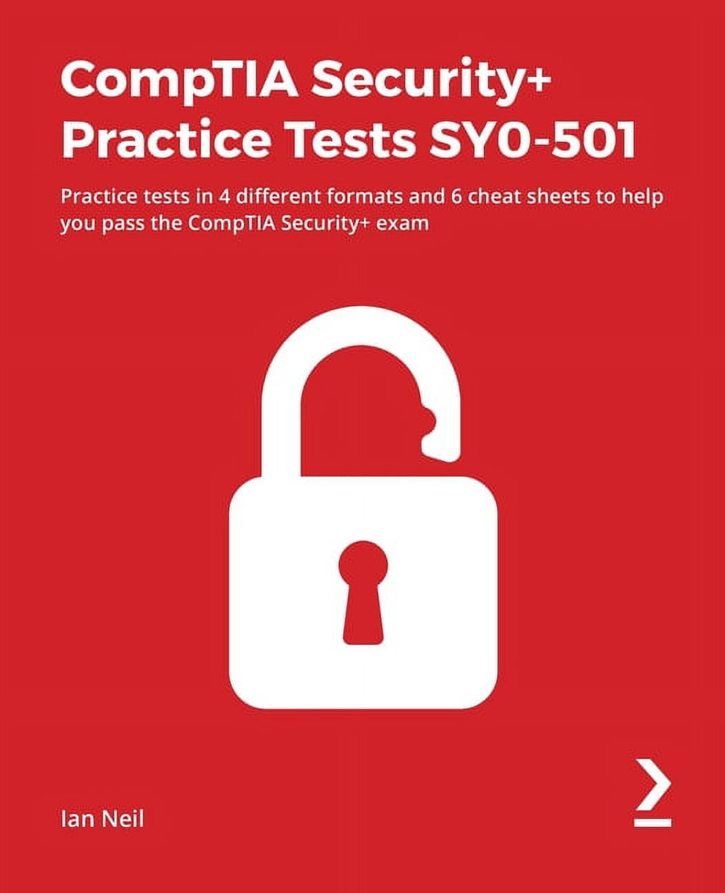 CompTIA Security+ Practice Tests SY0-501: Practice tests in 4 different ...