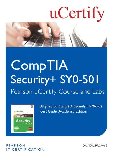 CompTIA Security+ SY0-501 Pearson uCertify Course and Labs Student ...