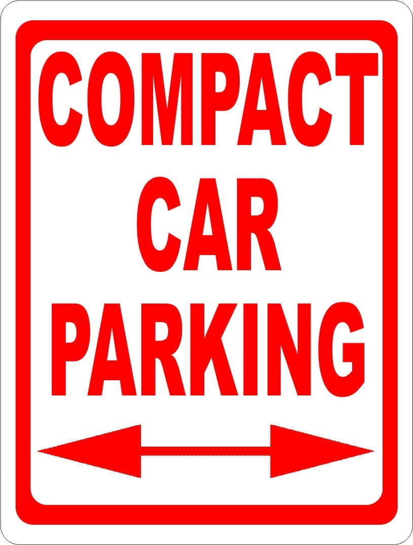 Compact Car Parking Sign. 8x12 Metal. Small Vehicles Cars - Walmart.com