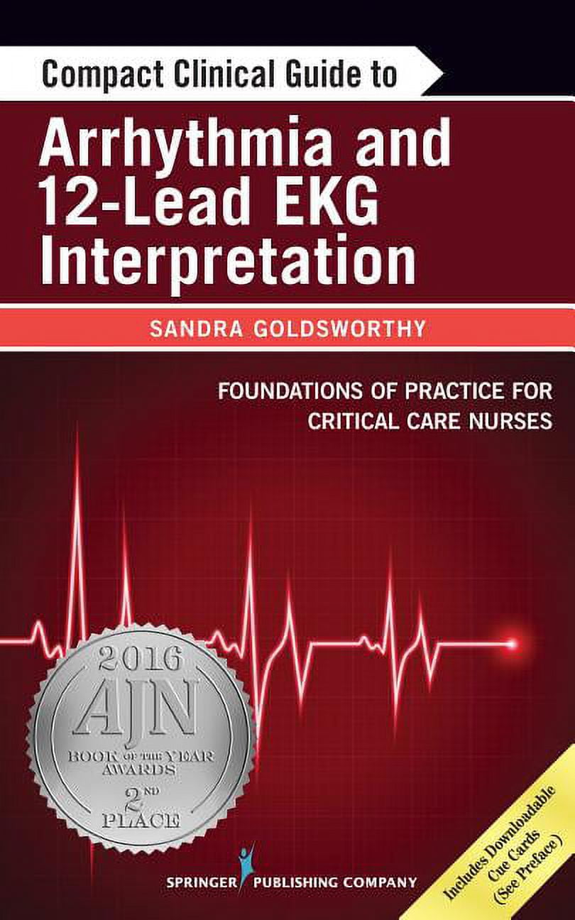 Compact Clinical Guide to Arrhythmia and 12-Lead EKG Interpretation ...