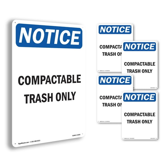 Compactable Trash Only OSHA Notice Rigid Plastic Sign 24 Inch x 18 Inch ...