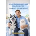 Companion Animal Behavior Behavioural Issues and Solutions for Dog-Cat ...