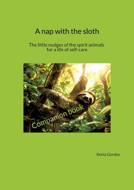 Companion book - A nap with the sloth: This diary will help you deepen ...