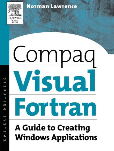 Pre-Owned Compaq Visual Fortran: A Guide to Creating Windows ...