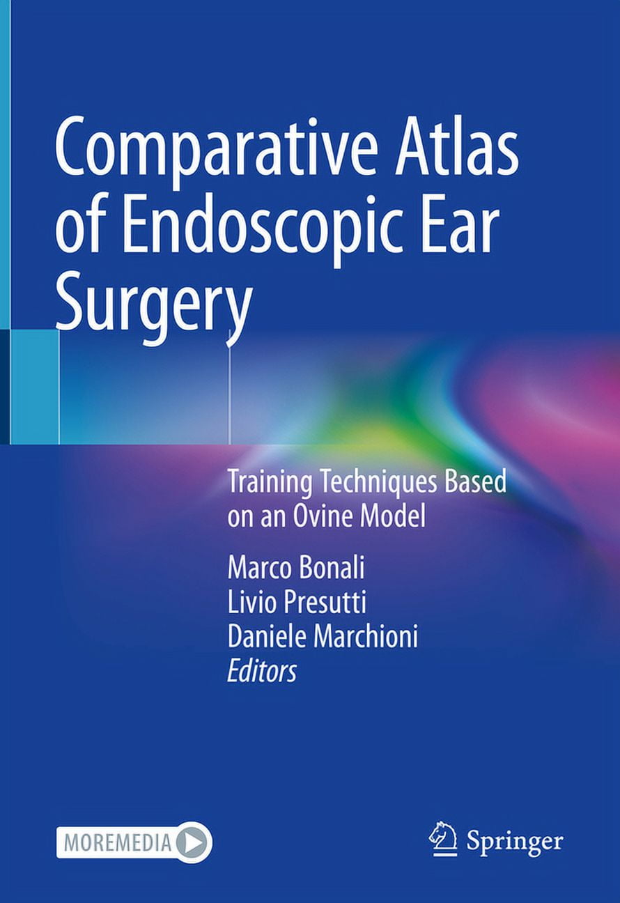 Comparative Atlas of Endoscopic Ear Surgery: Training Techniques Based ...
