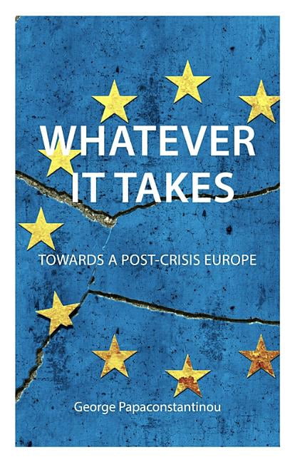 Comparative Political Economy Whatever It Takes: Towards a Post-Crisis ...