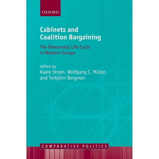 Comparative Politics Cabinets and Coalition Bargaining: The Democractic ...