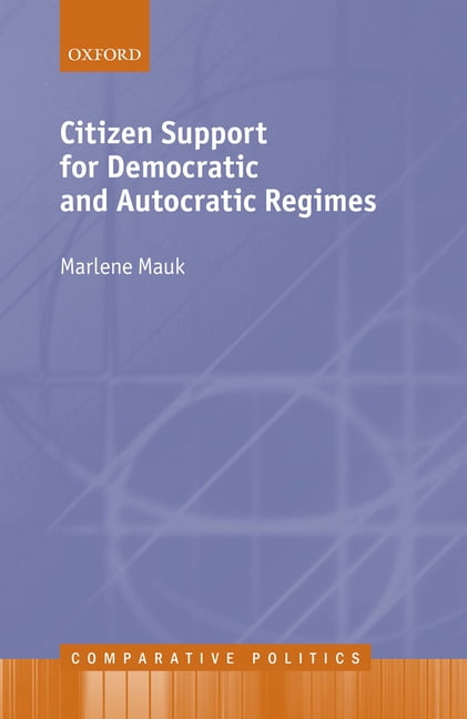 Comparative Politics Citizen Support for Democratic and Autocratic ...