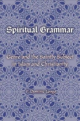 Comparative Theology: Thinking Across Traditions: Spiritual Grammar ...