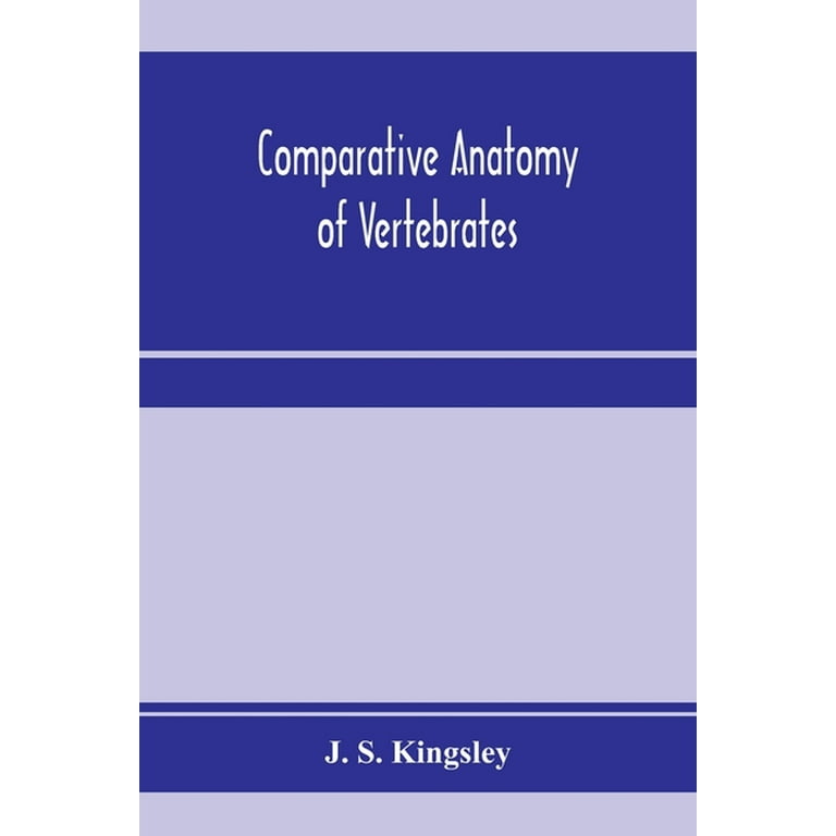 Comparative Anatomy Of Vertebrates