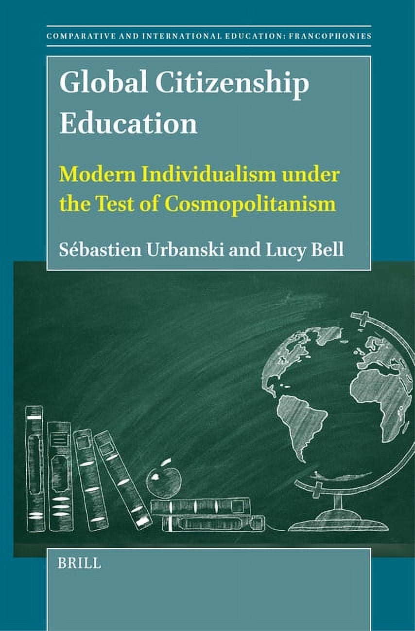 Comparative and International Education: Global Citizenship Education: Modern Individualism ...
