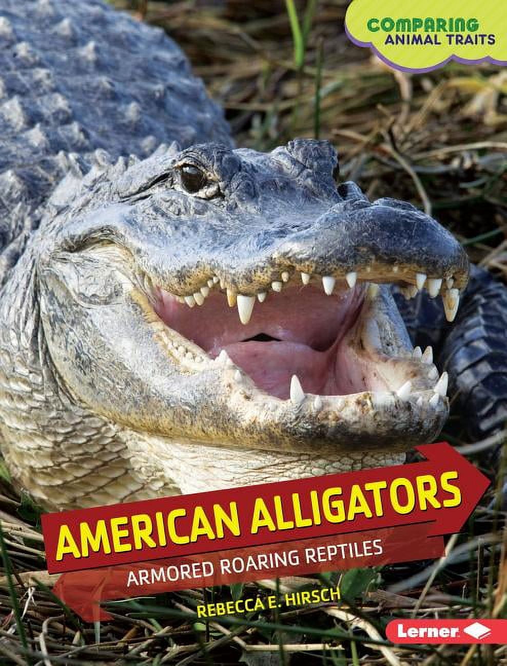 Comparing Animal Traits: American Alligators: Armored Roaring Reptiles ...