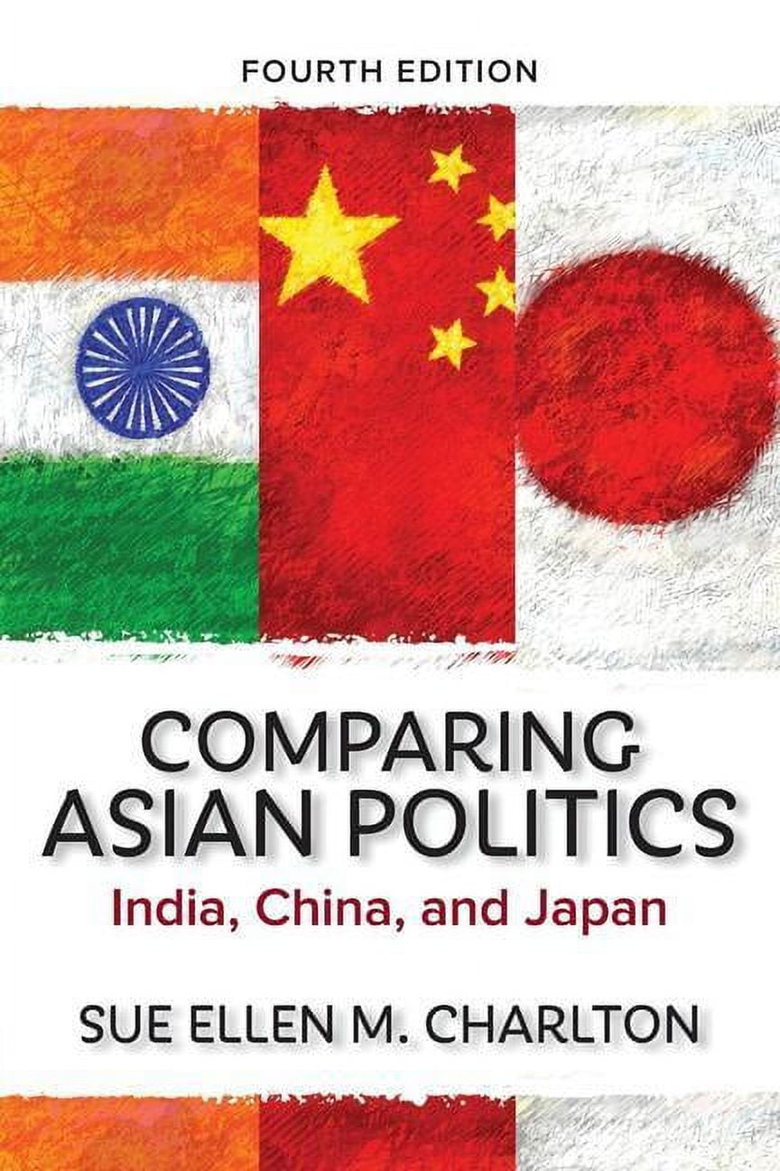 Comparing Asian Politics: India, China, and Japan, (Paperback ...