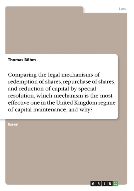 Comparing The Legal Mechanisms Of Redemption Of Shares, Repurchase Of ...