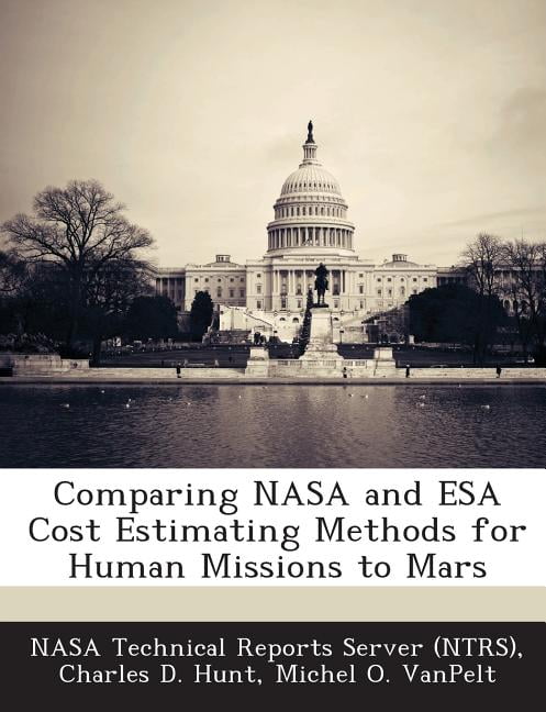 Comparing NASA and ESA Cost Estimating Methods for Human Missions to ...