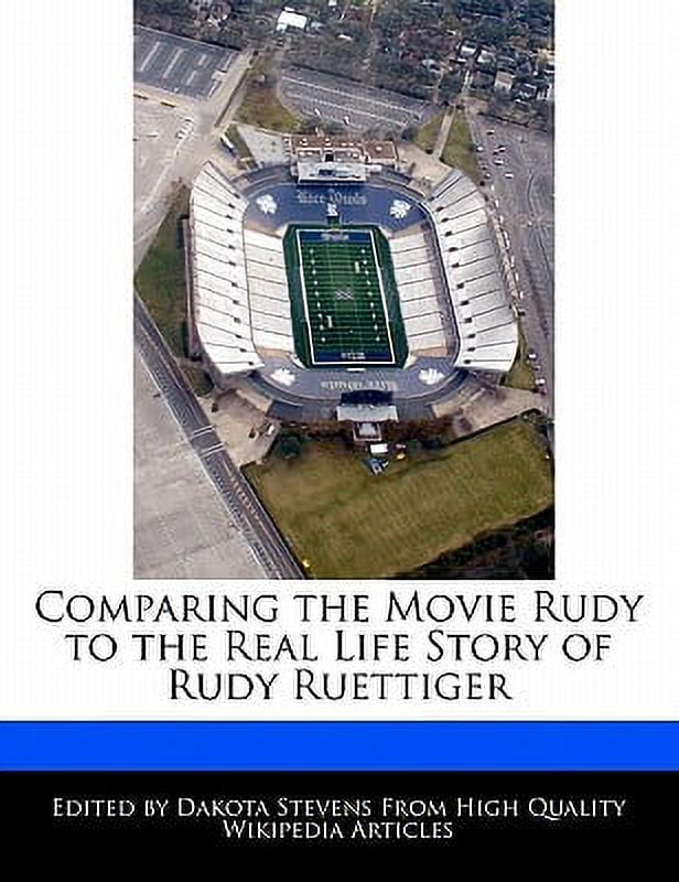 Comparing the Movie Rudy to the Real Life Story of Rudy Ruettiger ...