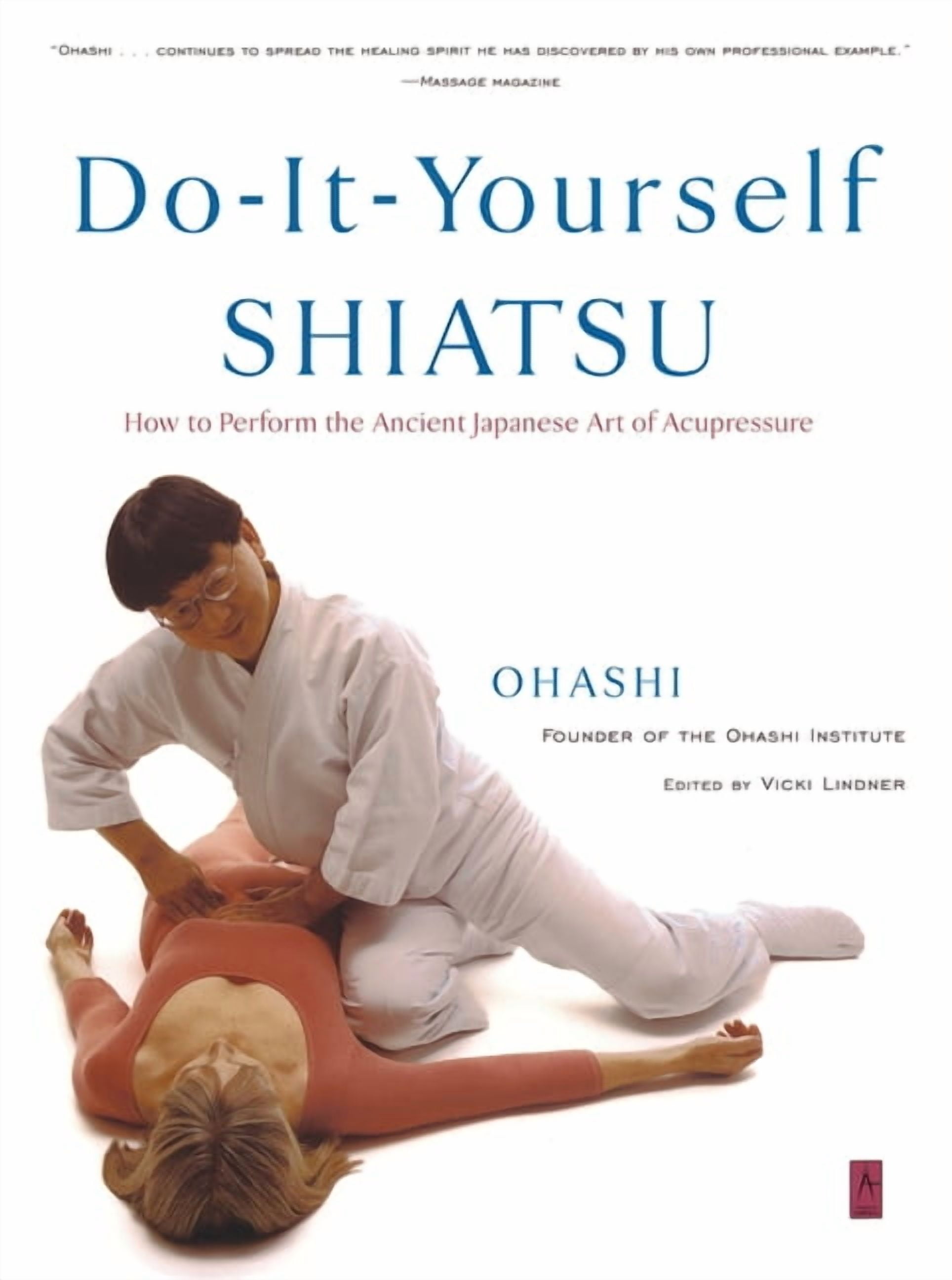 Compass Do-It-Yourself Shiatsu: How to Perform the Ancient Japanese Art ...