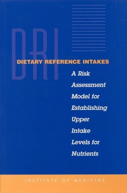 Compass Series Dietary Reference Intakes: A Risk Assessment Model for ...